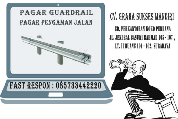 HARGA GUARDRAIL JAKARTA - Graha Sukses Mandiri